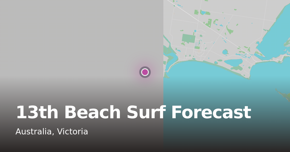 13th Beach surf forecast, surf report and spot guide | Surfnerd Surf ...
