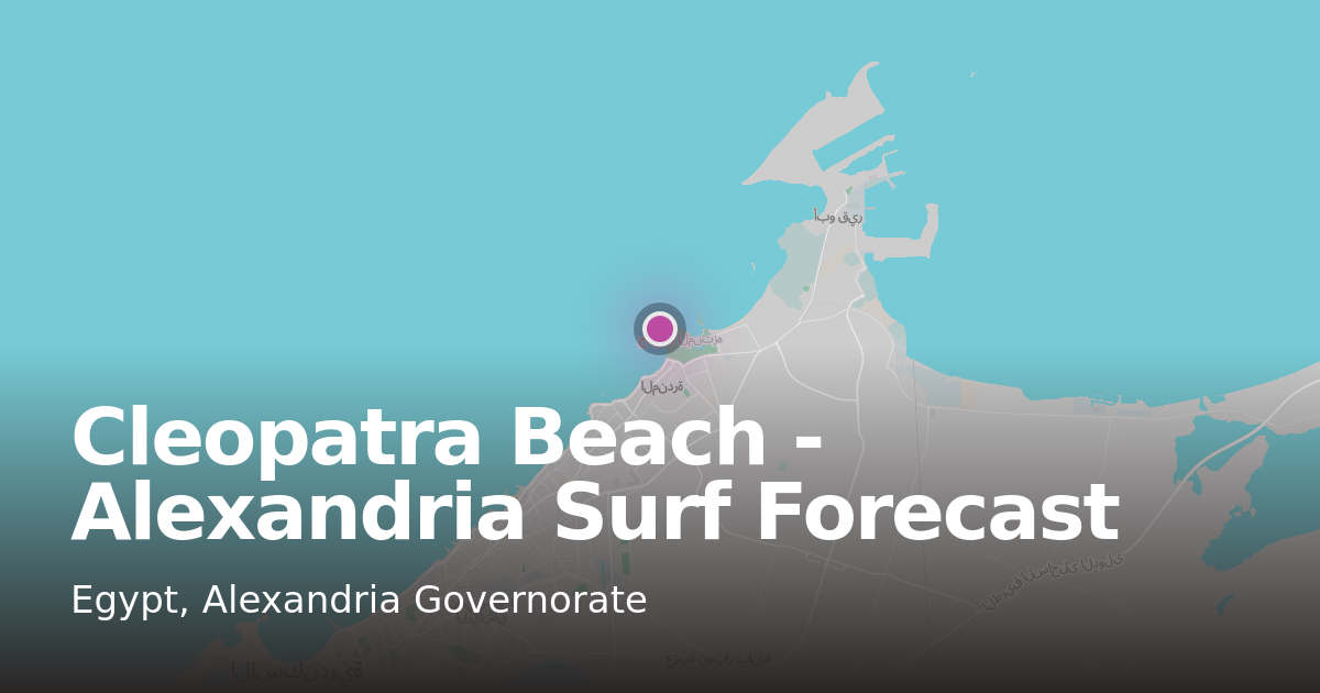 Cleopatra Beach - Alexandria surf forecast, surf report and spot guide ...