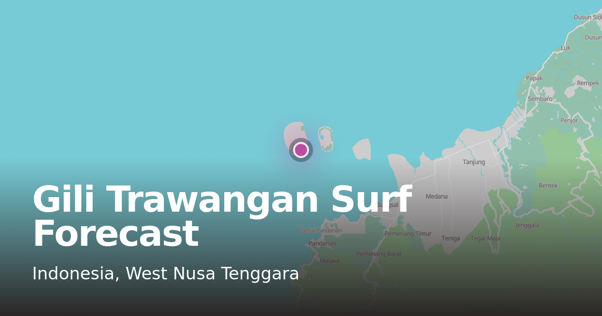 Gili Trawangan surf forecast, surf report and spot guide | Surfnerd ...