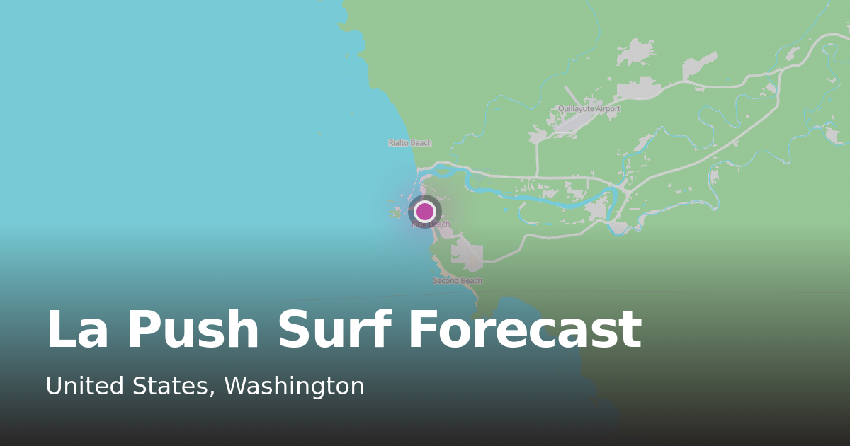 La Push surf forecast, surf report and spot guide | Surfnerd Surf Forecast