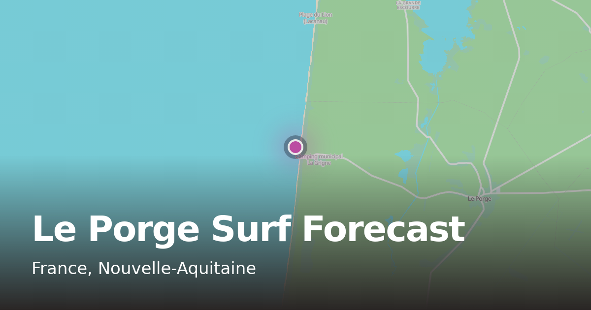 Le Porge surf forecast, surf report and spot guide | Surfnerd