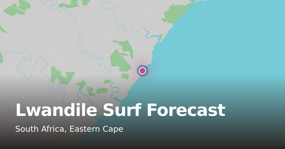 Lwandile surf forecast, surf report and spot guide | Surfnerd Surf Forecast