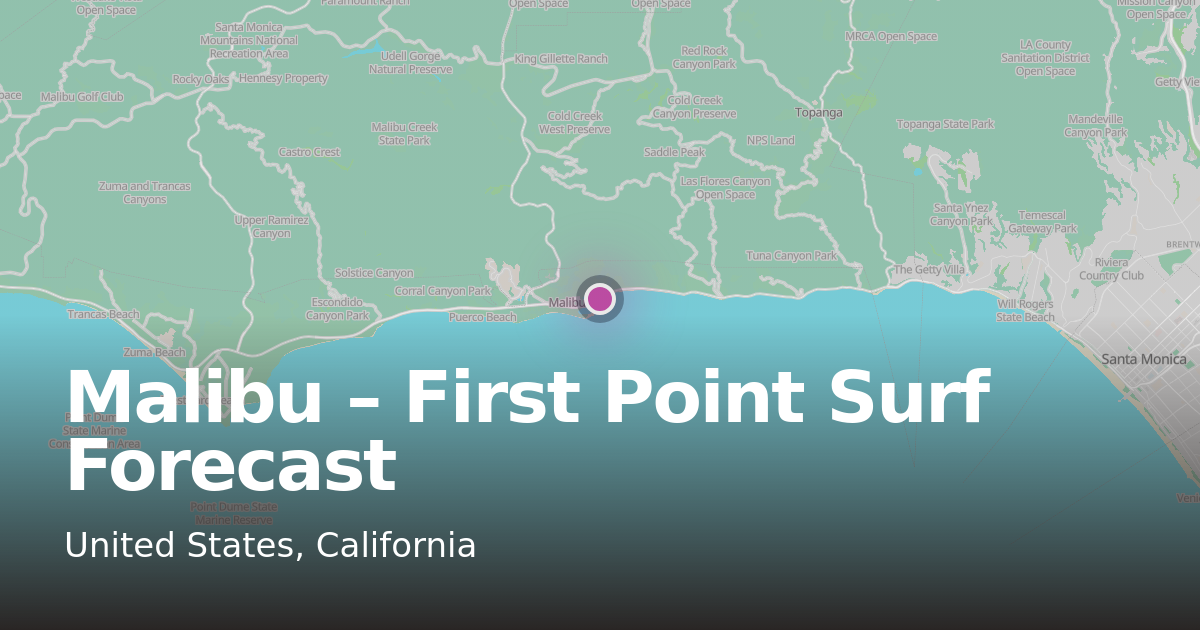 Malibu – First Point surf forecast, surf report and spot guide ...