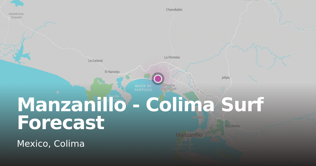Manzanillo - Colima surf forecast, surf report and spot guide | Surfnerd
