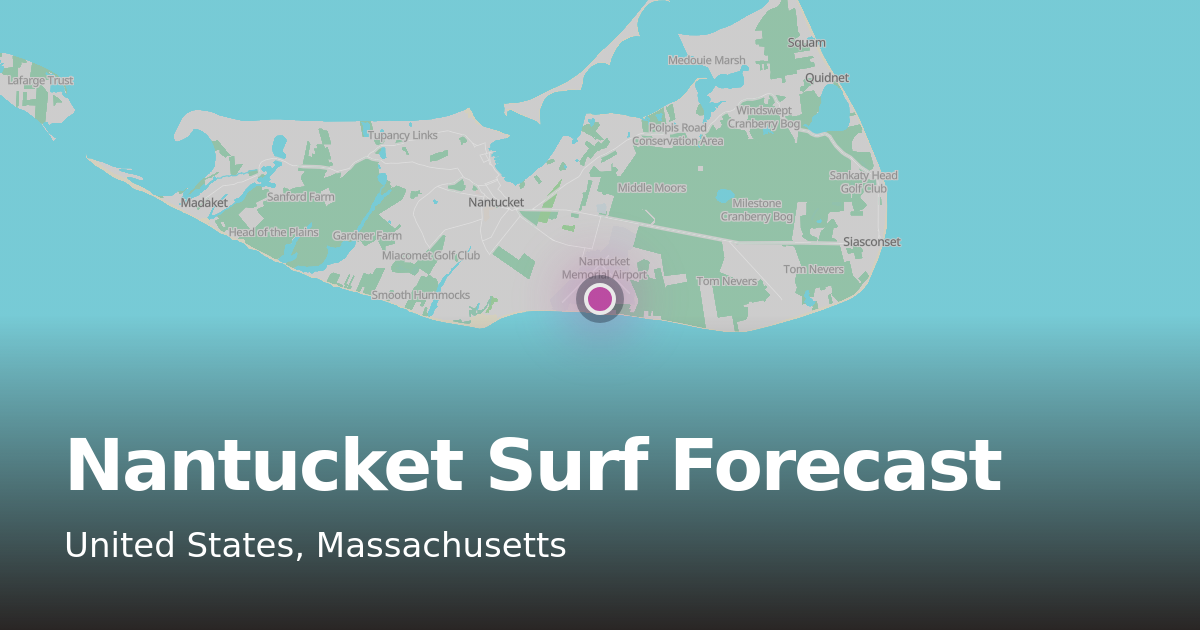 Nantucket surf forecast, surf report and spot guide | Surfnerd