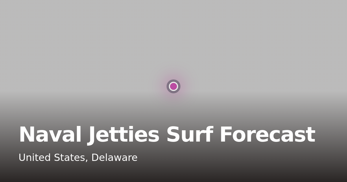 Naval Jetties surf forecast, surf report and spot guide | Surfnerd Surf ...