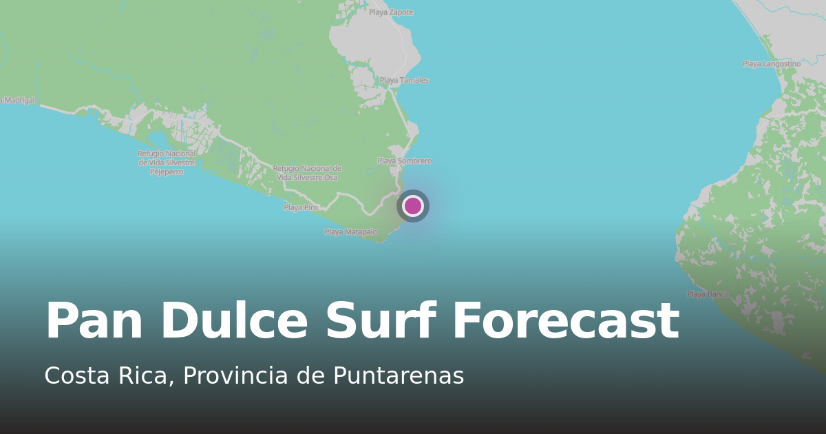 Pan Dulce surf forecast, surf report and spot guide | Surfnerd Surf ...