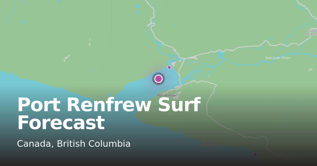 Port Renfrew surf forecast, surf report and spot guide | Surfnerd Surf ...