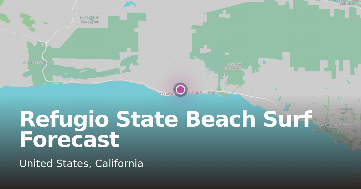 Refugio State Beach surf forecast, surf report and spot guide | Surfnerd