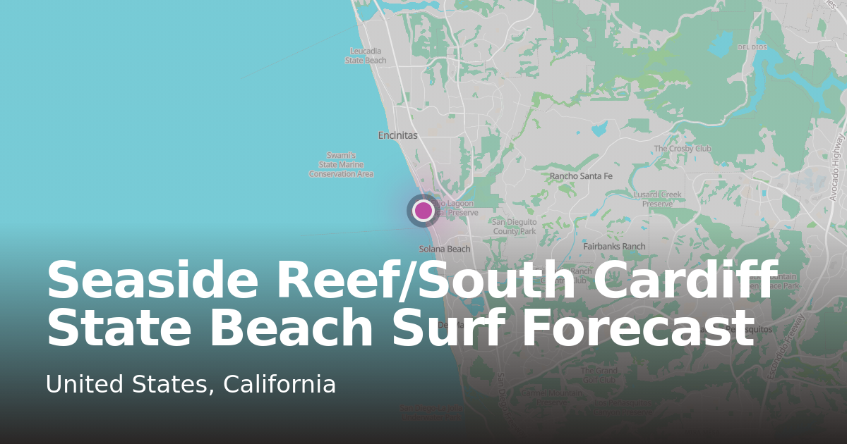 Seaside Reef/South Cardiff State Beach surf forecast, surf report and ...