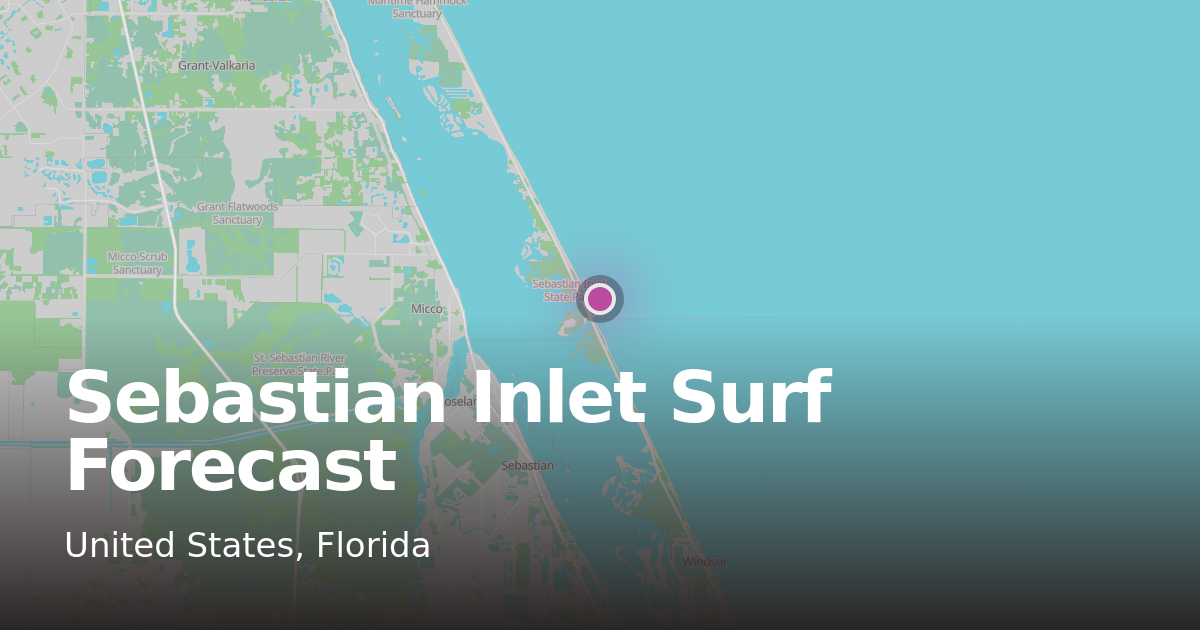 Sebastian Inlet surf forecast, surf report and spot guide | Surfnerd ...