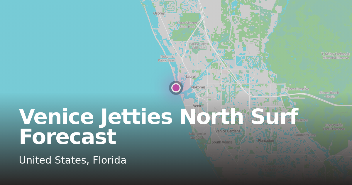 Venice Jetties North surf forecast, surf report and spot guide ...